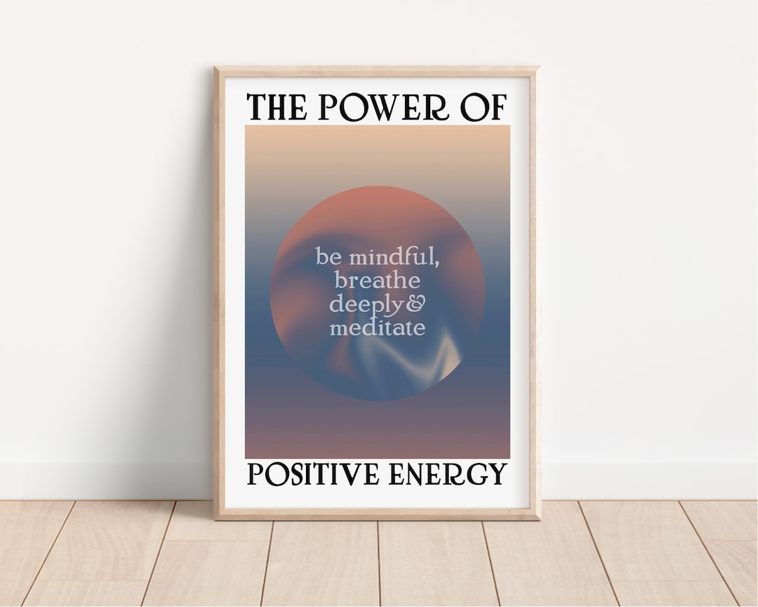 The Power of Positive Energy Print - Gradient Wall Art, Psychedelic ...