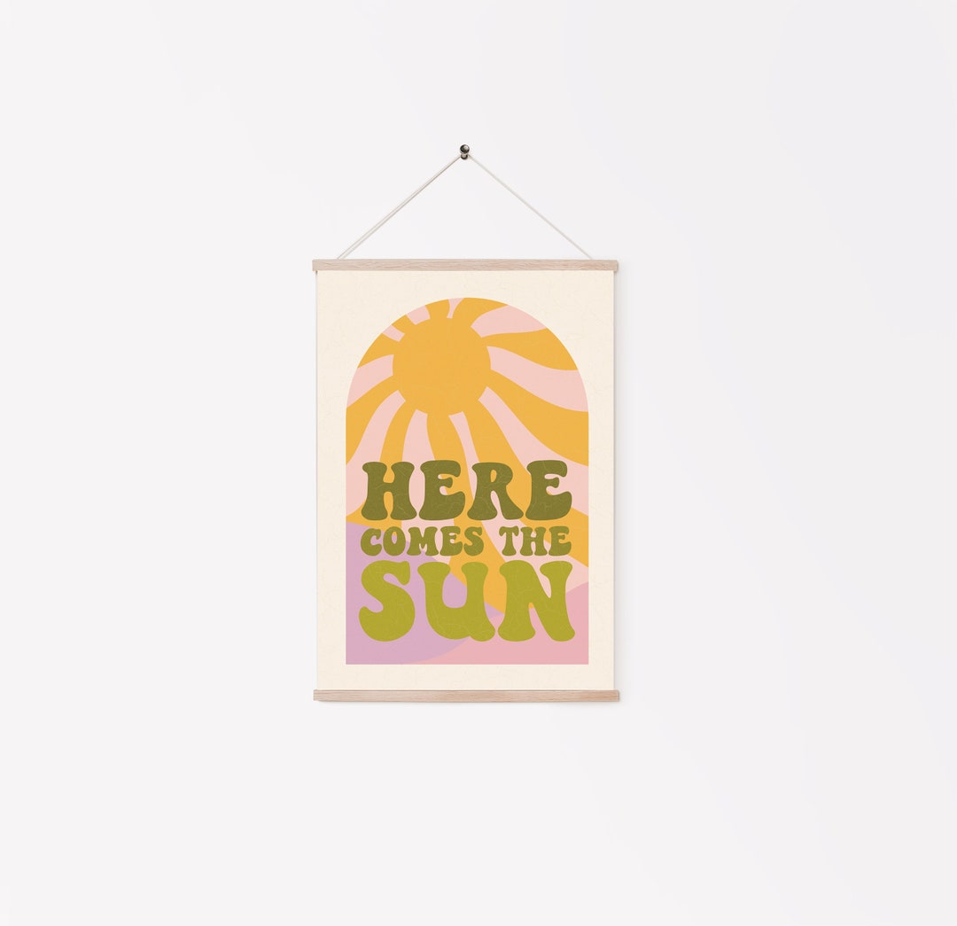 Here Comes the Sun Print - Retro Style Typography, 60s, 70s, Bright ...