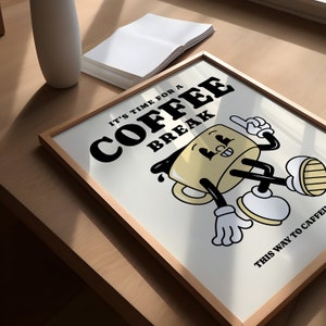 Time for A Coffee Break Retro Mascot Character Kitchen Print - Funky ...