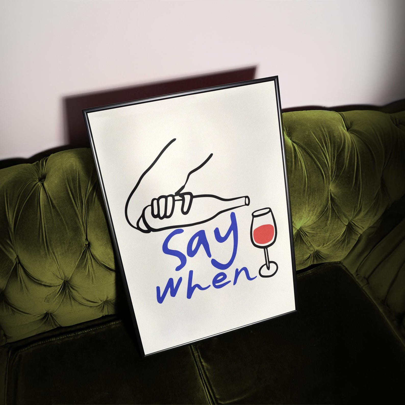 Say When Wine Print, Retro Hand Drawn Kitchen Art, Cool Wine Pouring ...
