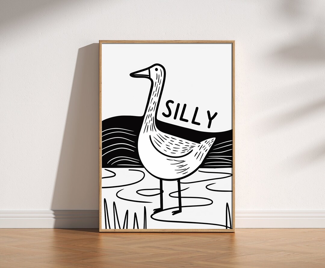 Silly Goose Print, Fun Hand Drawn Goose Print, Funny Humour Cheeky Gift ...