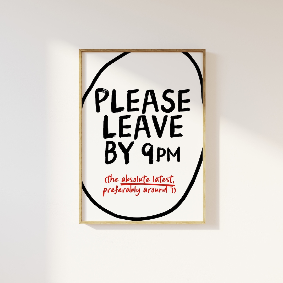 Please Leave by 9PM Fun Retro Print - Funny Humour Leave by 9 ...
