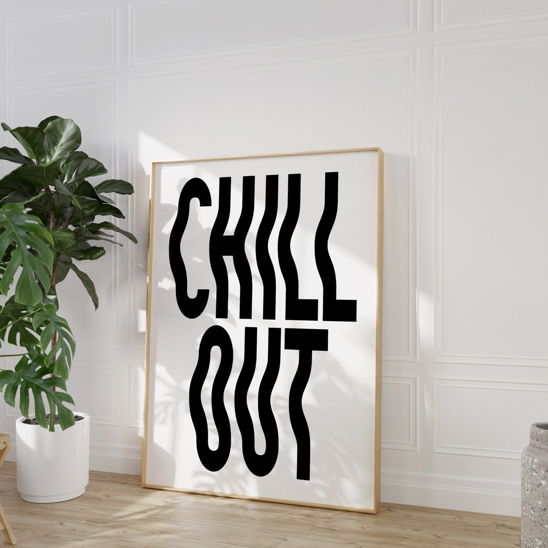 Chill Out Wavy Text Typography Art Print - Retro Trendy Typograpic ...