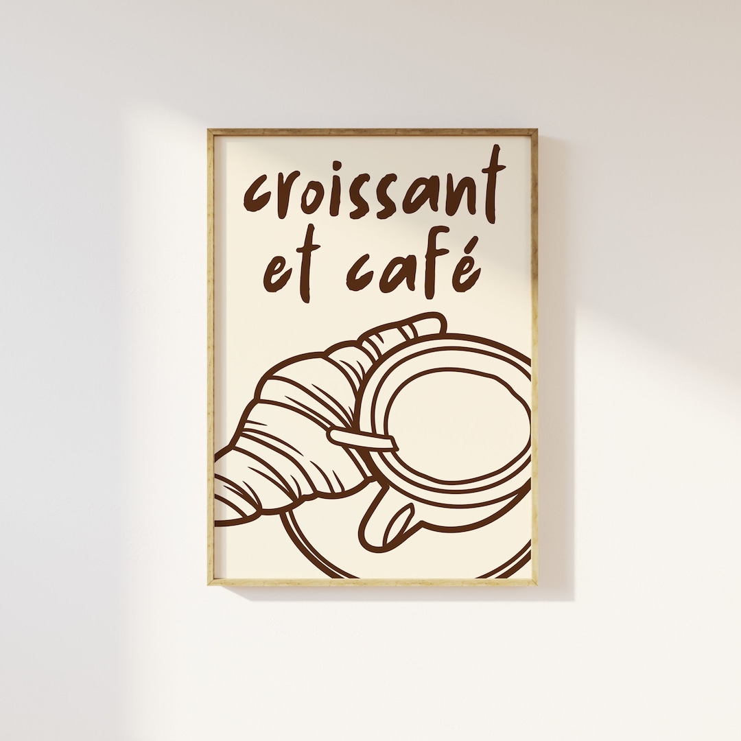 Café Et Croissant French Croissant and Coffee Kitchen Print - Aesthetic ...
