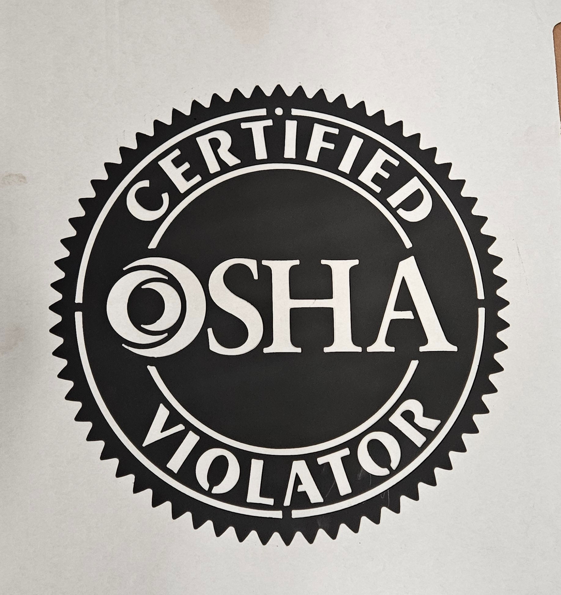 Certified OSHA Violator Sign, Metal Wall Art, Funny Signs, Round Metal ...