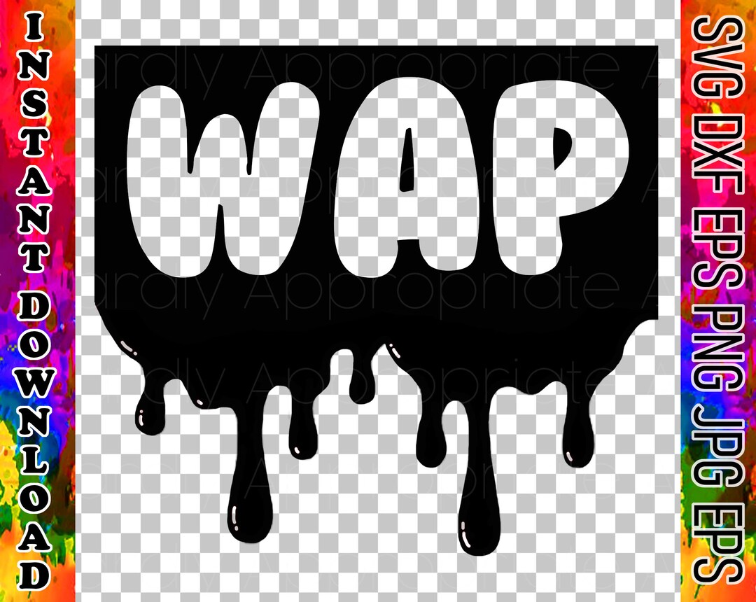 WAP - Instant Download - Tshirts Decals Koozies, Etc. SVG, DXF, Eps ...