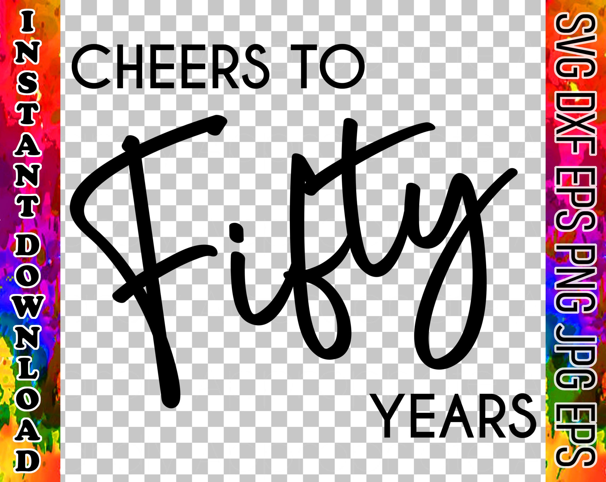 Cheers to Fifty 50 Years Instant Download Tshirts Decals - Etsy Canada