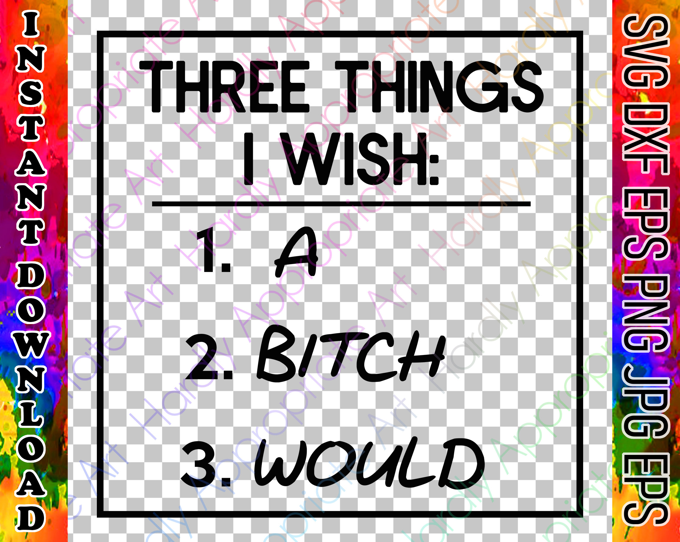Three Things I Wish A Bitch Would Funny Svg Funny Cut | Etsy