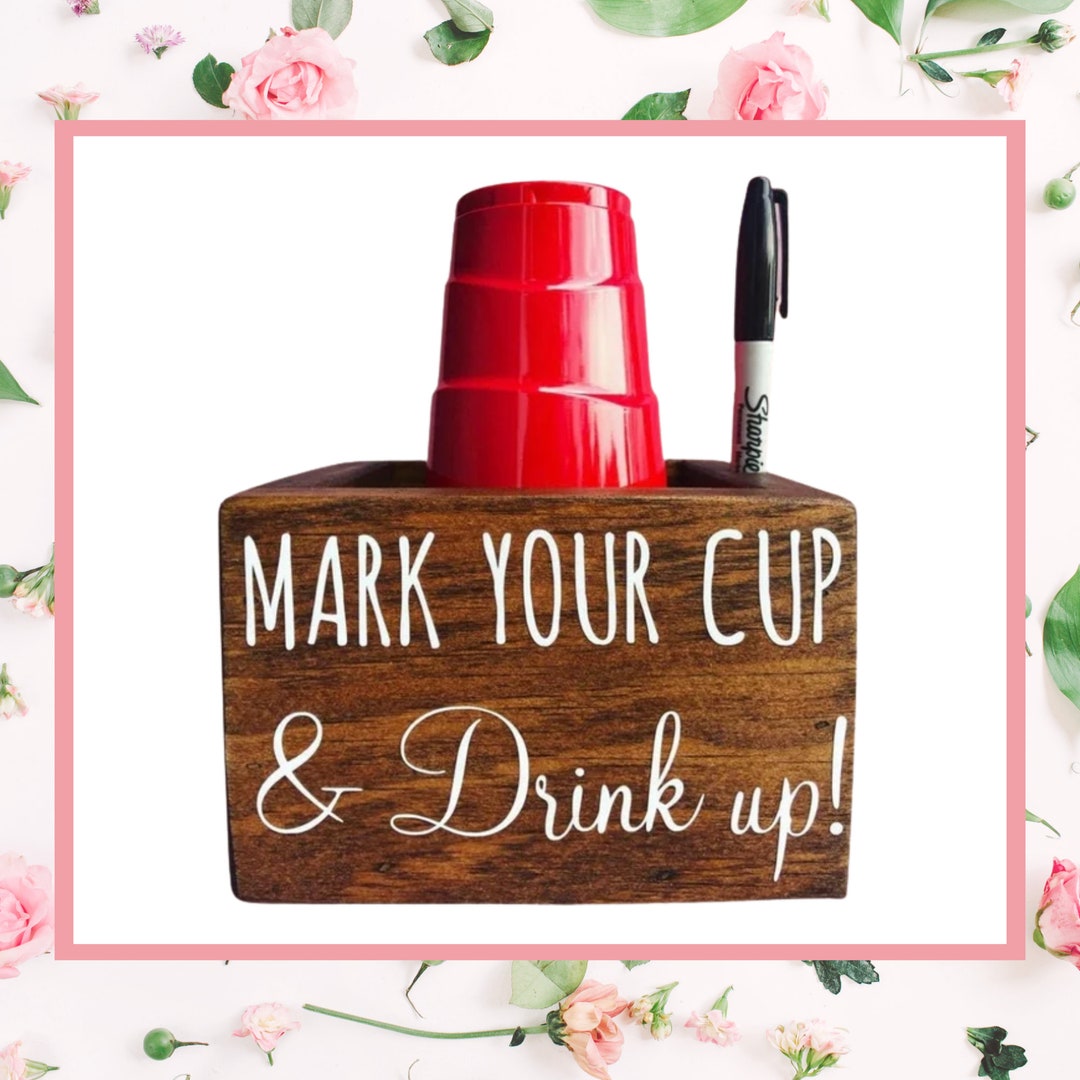 Mark Your Cup and Drink up Mark Your Cup Set Mark Your Cup Party Cup ...