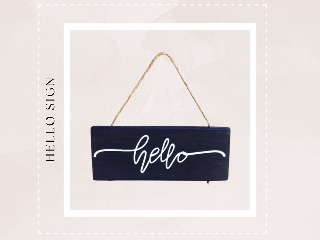 Hello Wooden Hanging Sign - Custom Hello Sign - Rustic Hello Sign ...