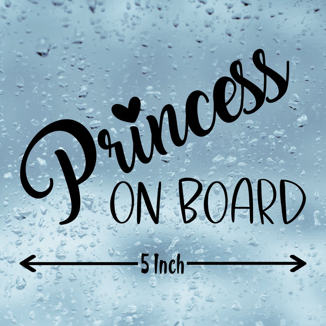Princess on Board Vinyl Sticker, Car Stickers, Camper-van Stickers ...