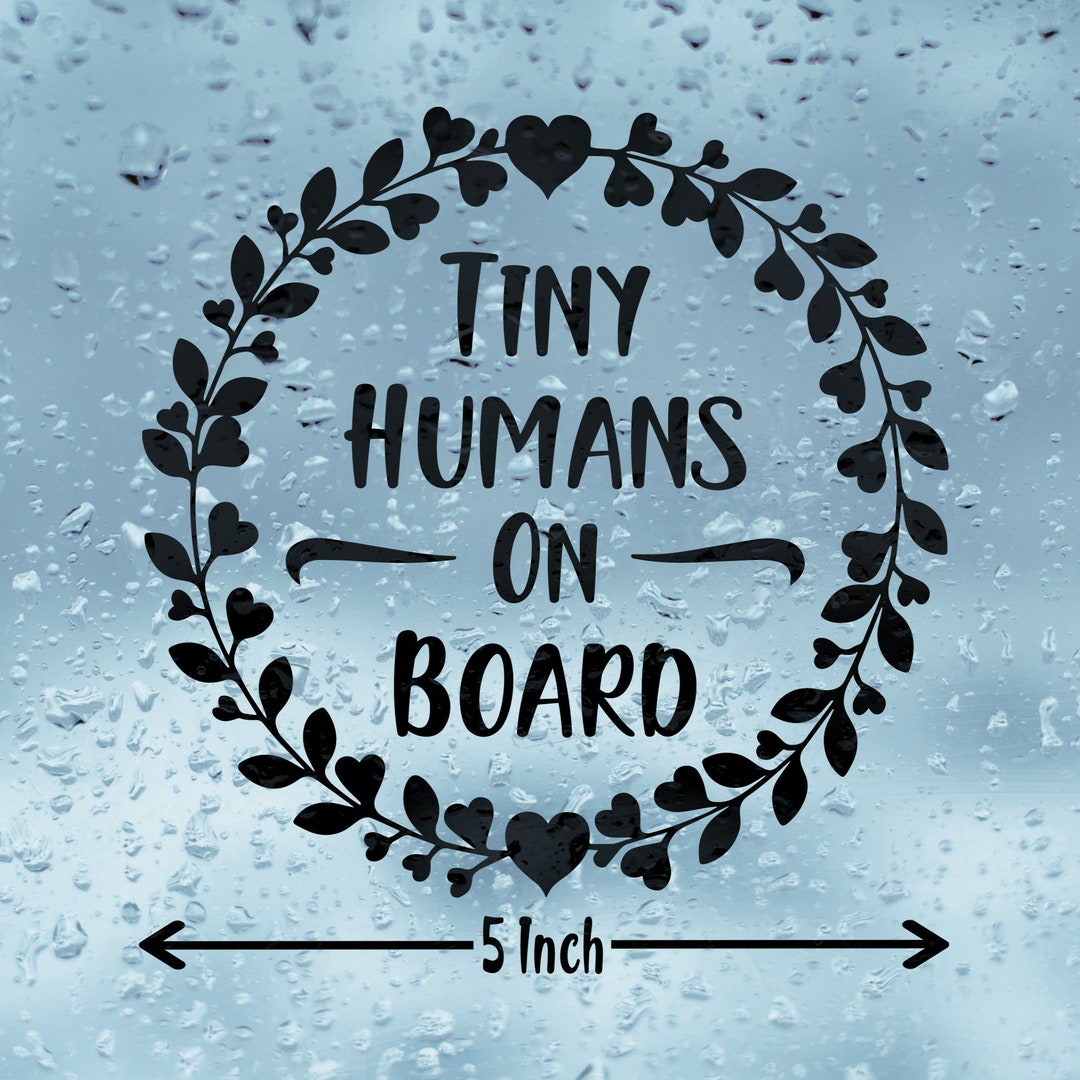 Tiny Humans on Board Vinyl Sticker, Car Stickers, Camper-van Stickers ...