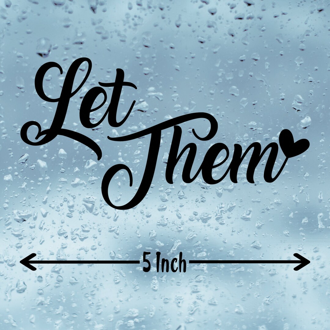 Empowering Words Car Sticker: 'let Them' Quote for Inspired Journeys - Etsy