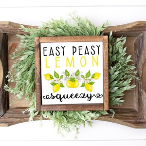 Easy Peasy Lemon Squeezy / Lemon Decor / Lemon Sign / - Etsy