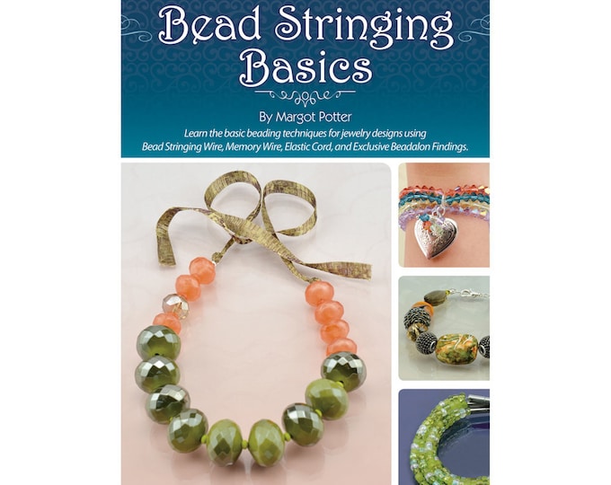 Beadalon® Bead Stringing Basics Booklet by Margot Potter - Etsy