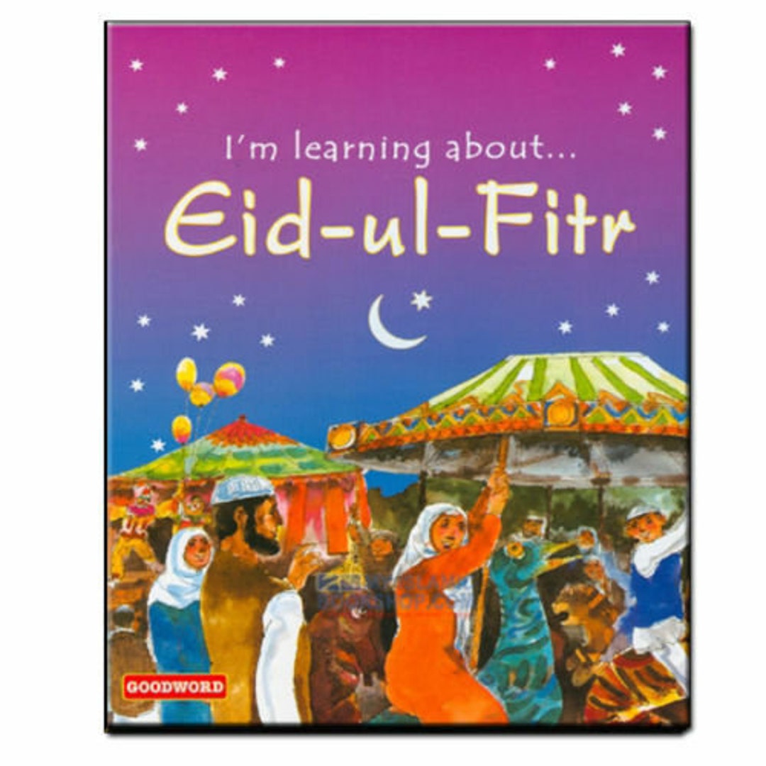 I'm Learning About Eid-ul-fitr Eid Celebrations Islamic Muslim Children ...