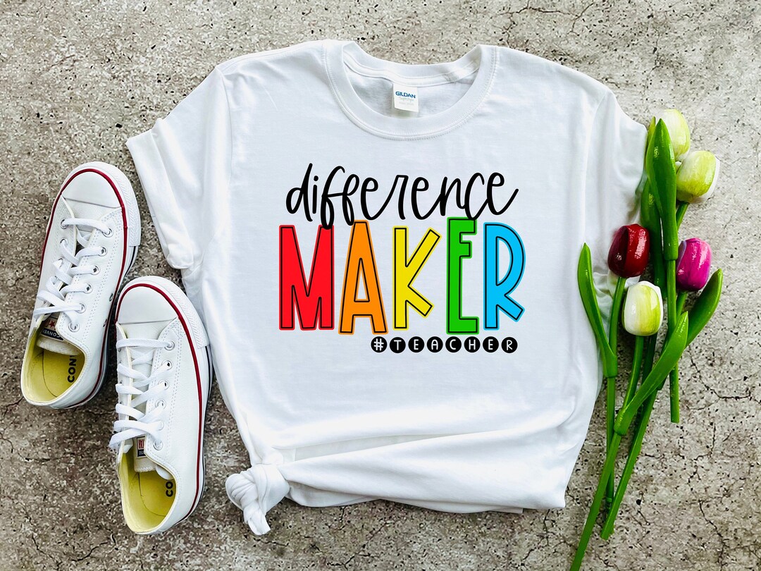 Teacher Shirt, Difference Maker Shirt, Teacher Life T-shirt, Teacher ...