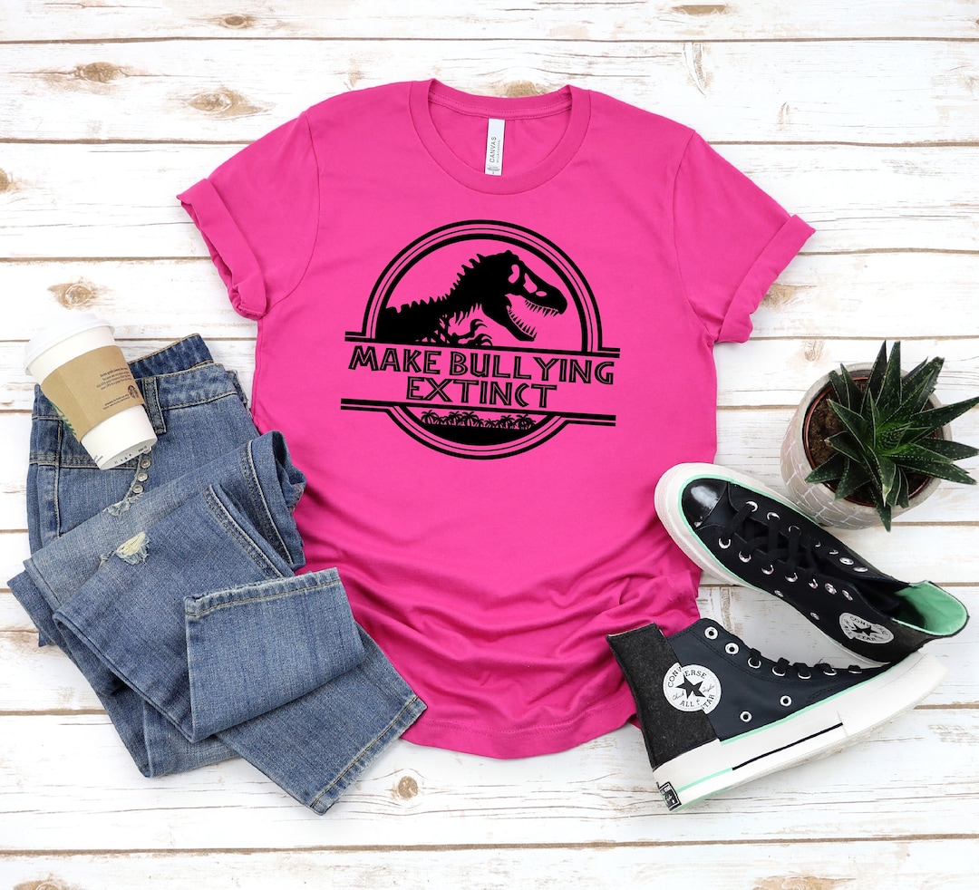 Anti Bullying Shirt, Make Bullying Extinct Shirt, Anti Bully Dinosaur ...