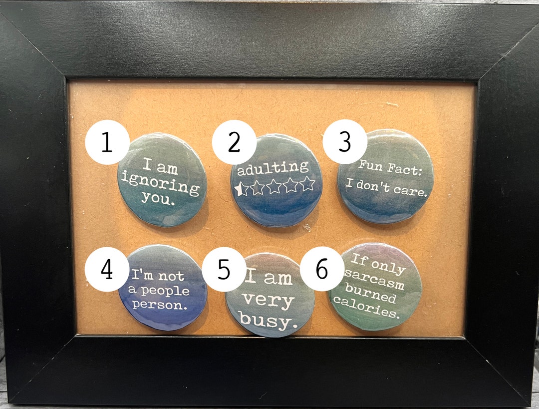 CHOOSE 3, Sarcastic Sense of Humor Funny Rude Button Pins Pinback No ...
