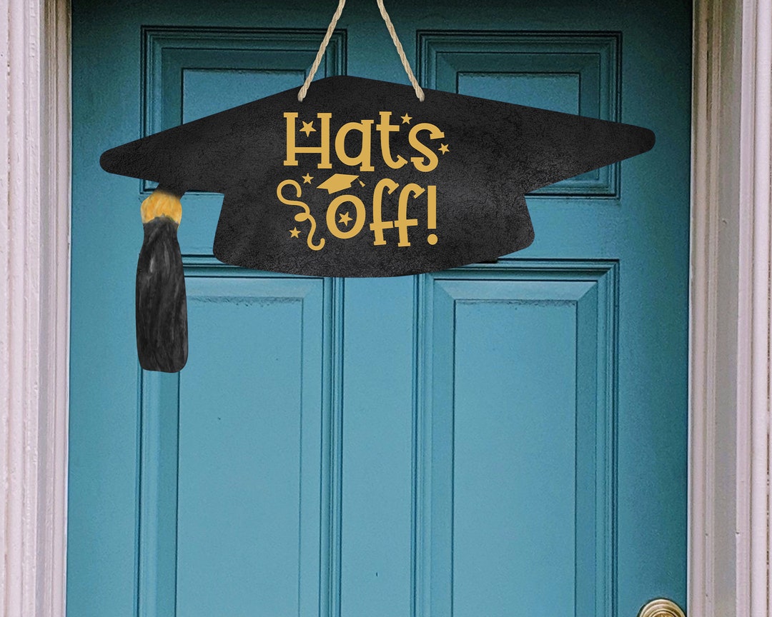 Graduation Cap Door Hanger Sublimation Hats off Digital Design for Out ...