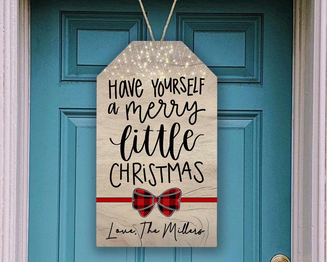 Gift Tag Door Hanger Have Yourself a Merry Little Christmas Dollar Deal ...