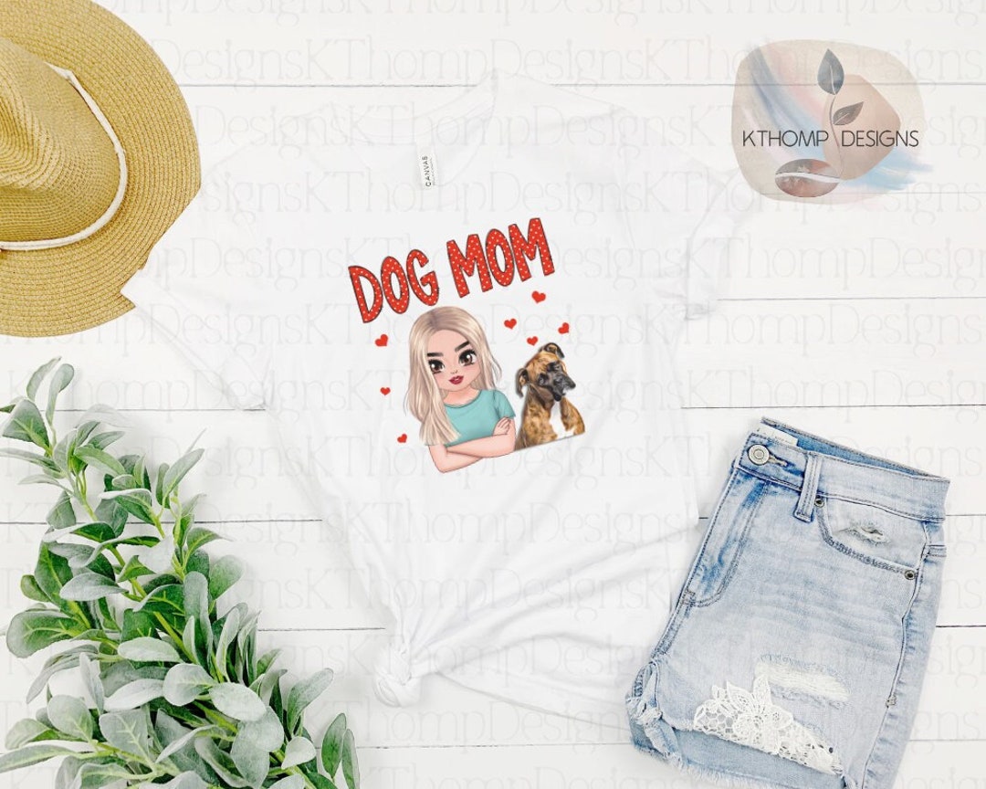 Dog Mom Sublimation Design for Boxer Pet Owners, Dog Lover Teeshirt ...