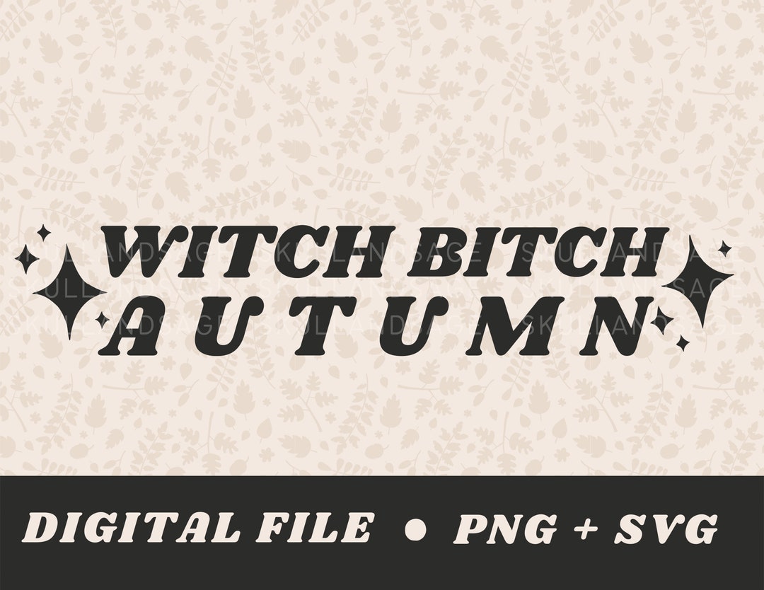 Witchy Autumn Fall, SVG, PNG, Cricut, Digital Download, Sublimation - Etsy