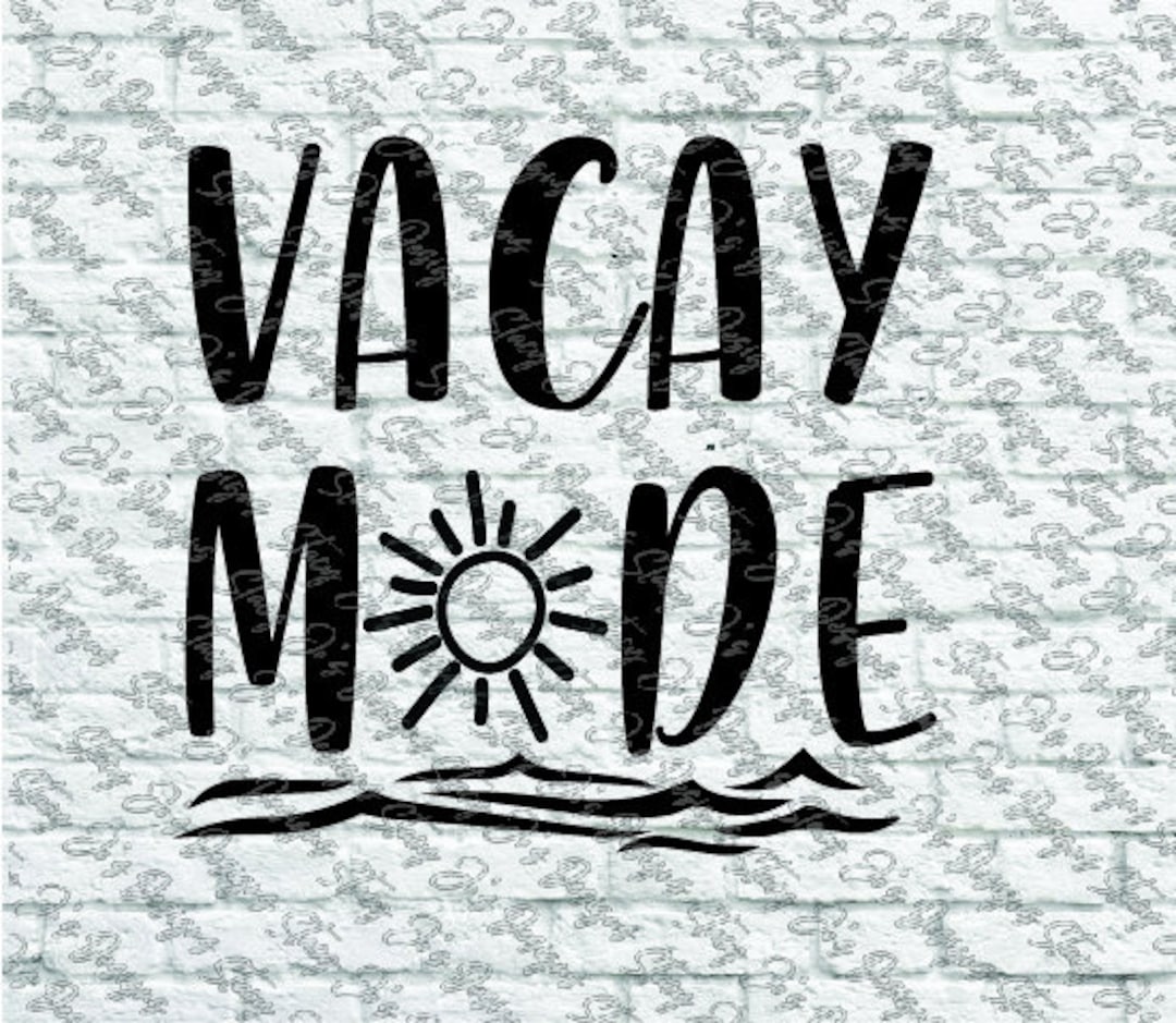 Vacay Mode Sun Ocean Water Vacation Shirt Design SVG Pdf Eps Dxf Jpg ...