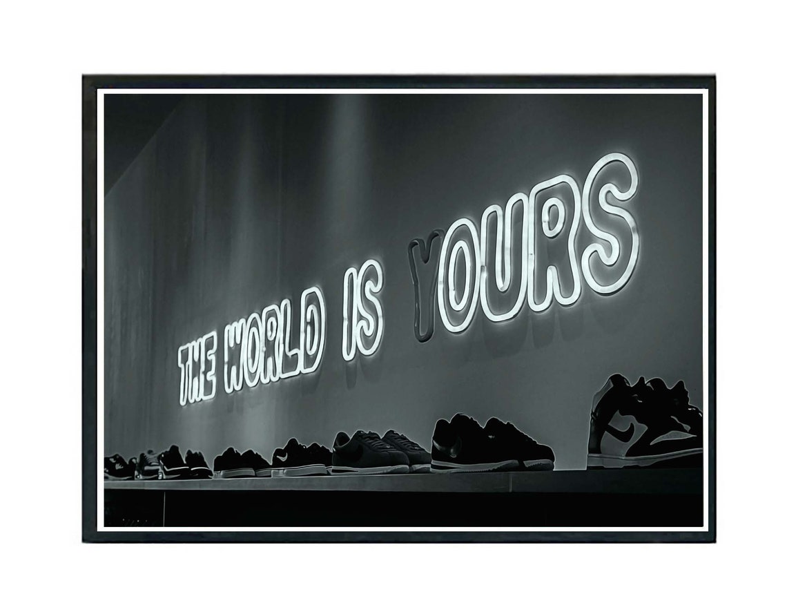 The World is Ours Poster Sneaker Poster Hypebeast Poster | Etsy