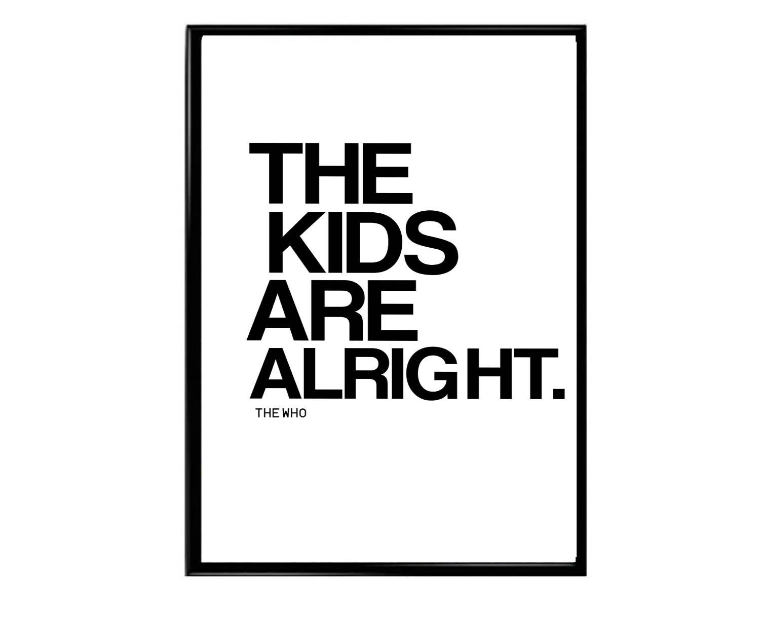 The Kids Are Alright Poster