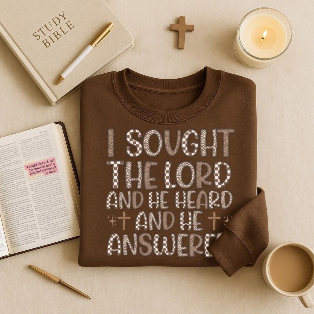 I Sought the Lord and He Heard and He Answered Sweatshirt, Christian ...