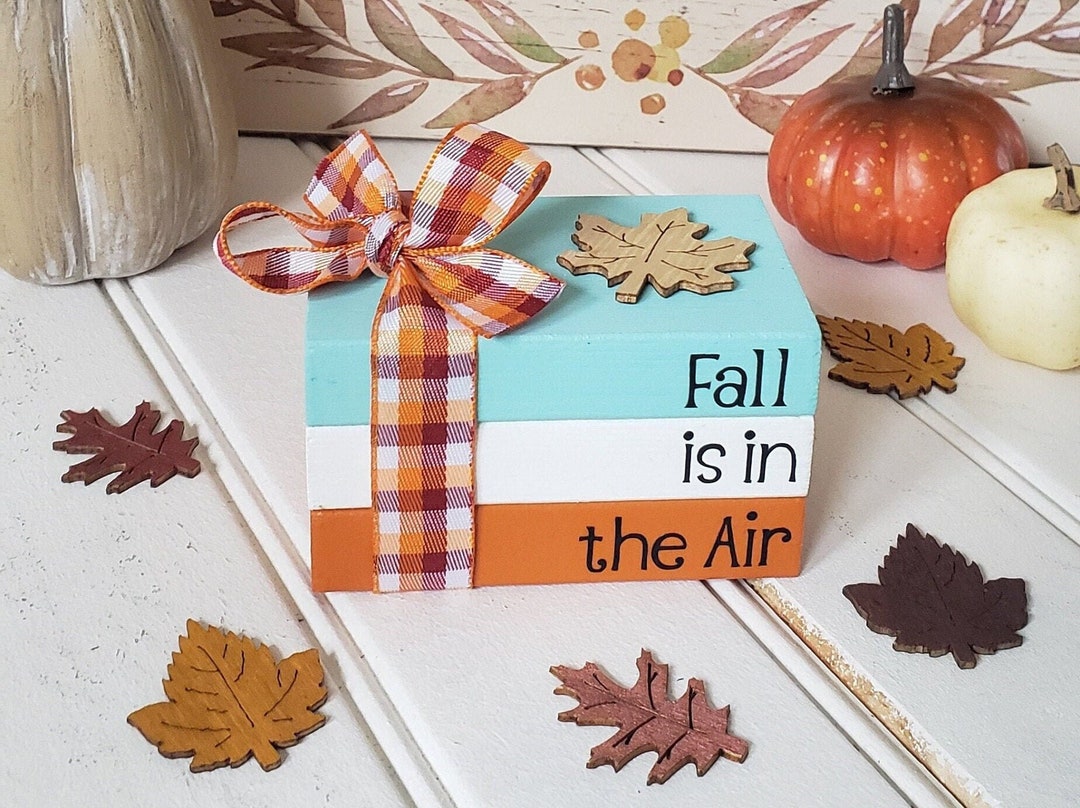 Fall Mini Book Stack/fall is in the Air/ Farmhouse/tier Tray Decor/a ...