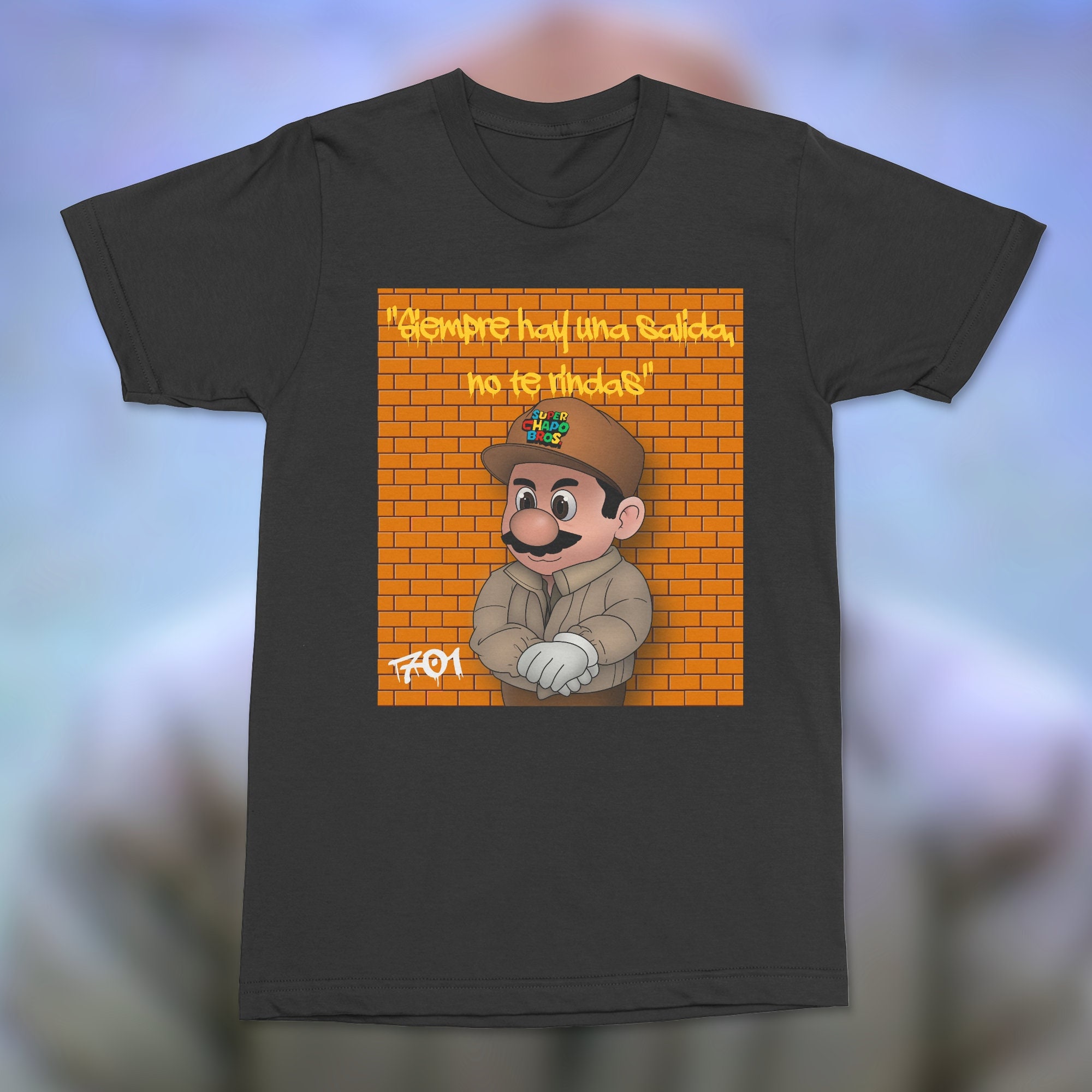 Super Mario T-shirts, El Chapo Brothers T-shirt, Siempre Hay Una Salida ...
