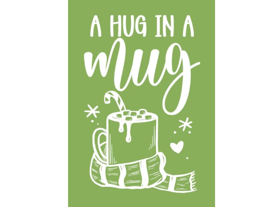 Magnolia Design Co.; Hug in a Mug 5x7 Reusable Washable Adhesive ...