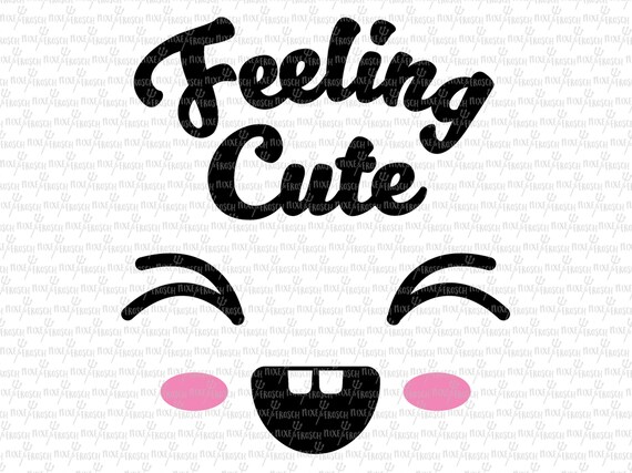 Feeling Cute Kawaii Kawaii Eyes Digital File Cut File | Etsy