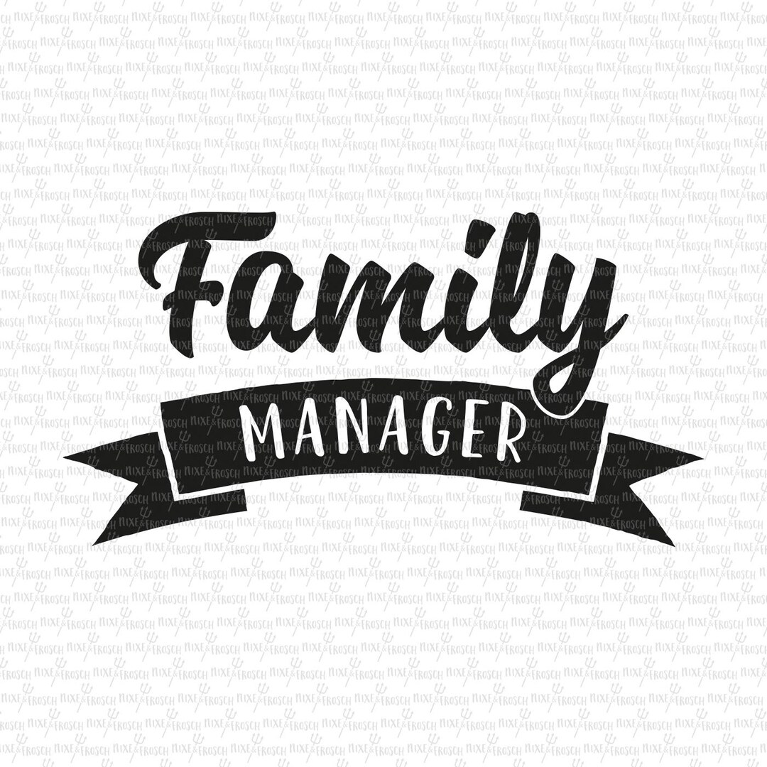 Family Manager SVG, Digital File, Family Quote SVG, EPS, Printable ...