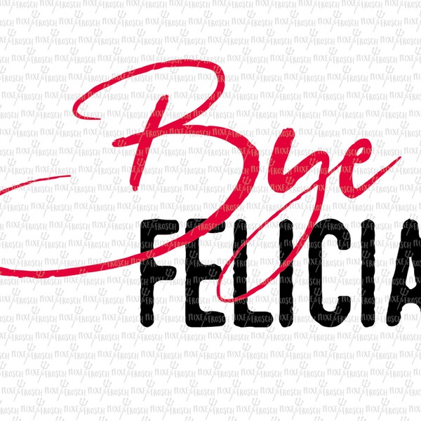 Bye Felicia - Etsy