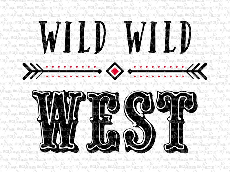 Wild wild West Digital File Cut File SVG PNG - Etsy Schweiz