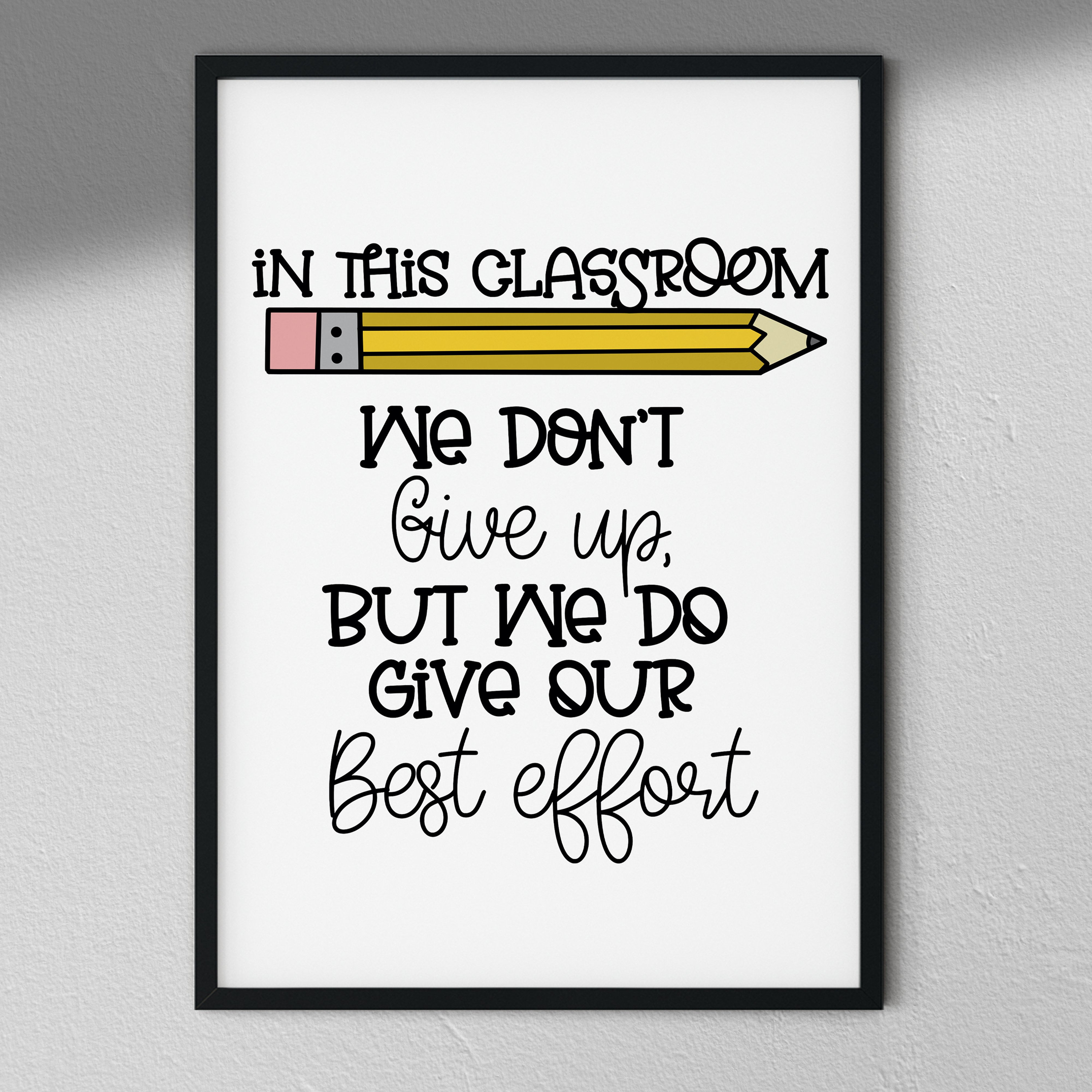 In This Classroom We Don't Give Up Teacher Print | Etsy