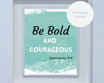 Deuteronomy 31:6 Be Strong and Courageous, Digital Download, Christian ...