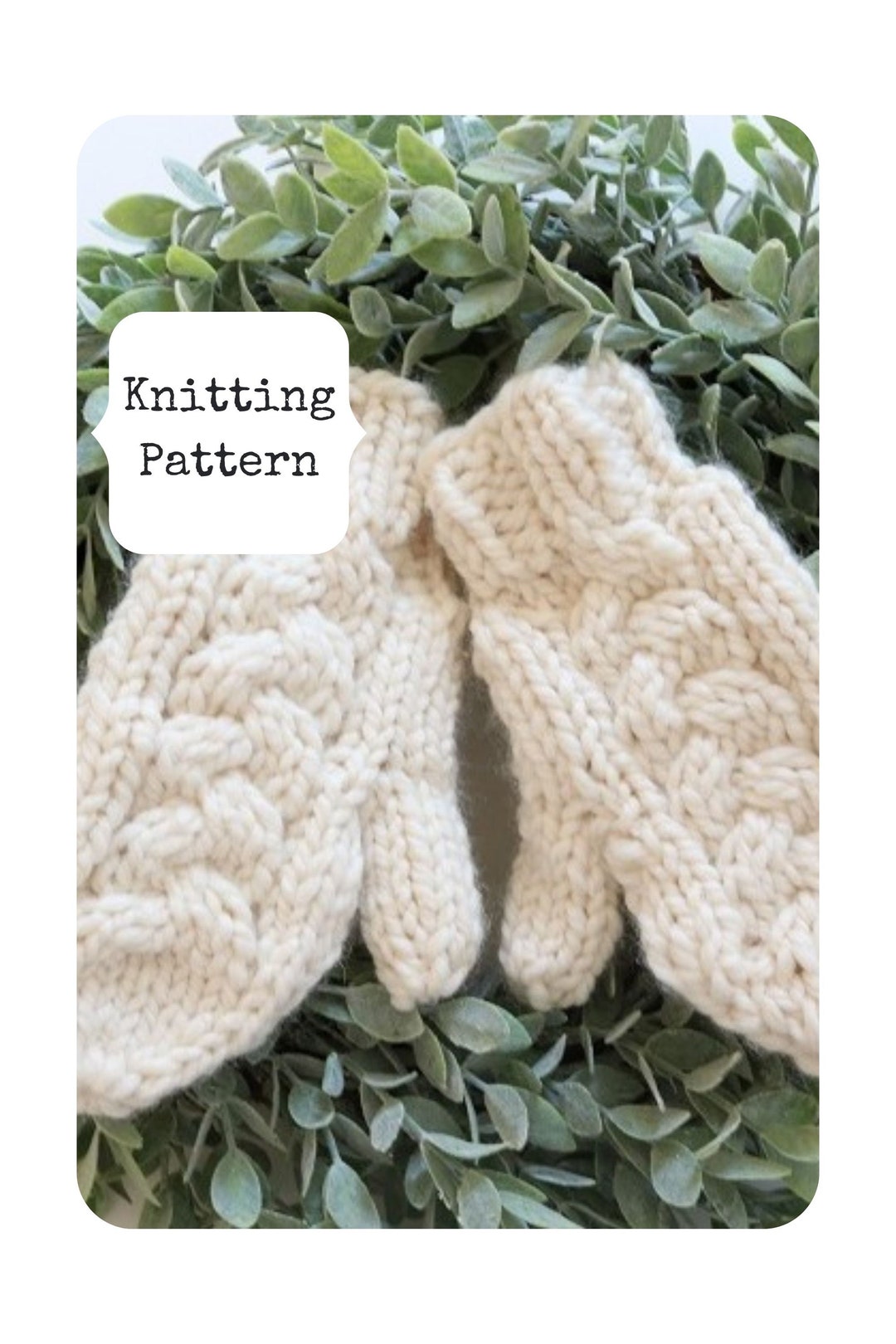 Mittens Knitting Pattern, Knit Pattern for Mittens, Cable Mittens ...