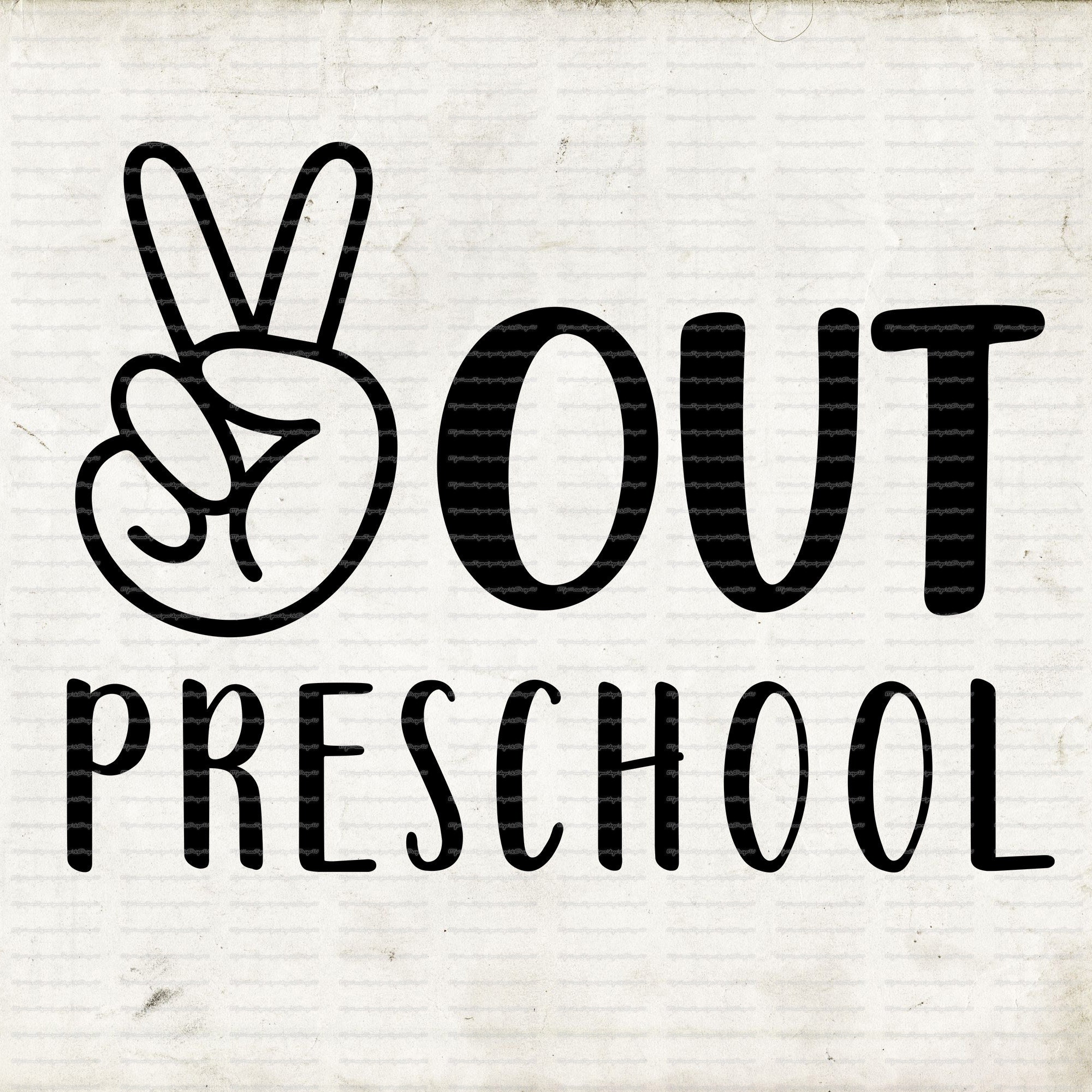 Peace Out Preschool Svg, Last Day of School Svg, Preschool Svg SVG Dxf ...