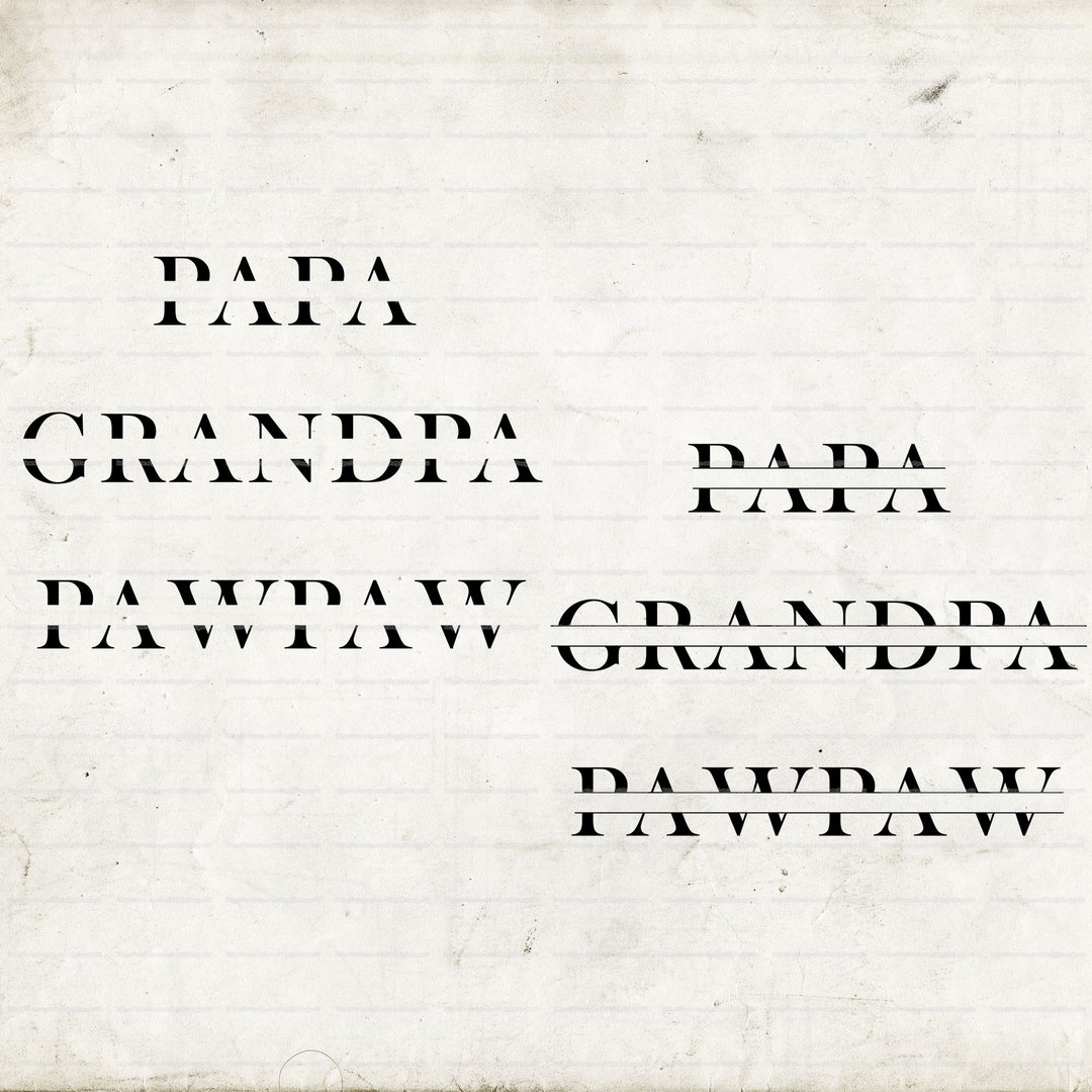 Papa Split Text Monogram SVG PNG JPG Eps Dxf Cut Files Instant Download ...