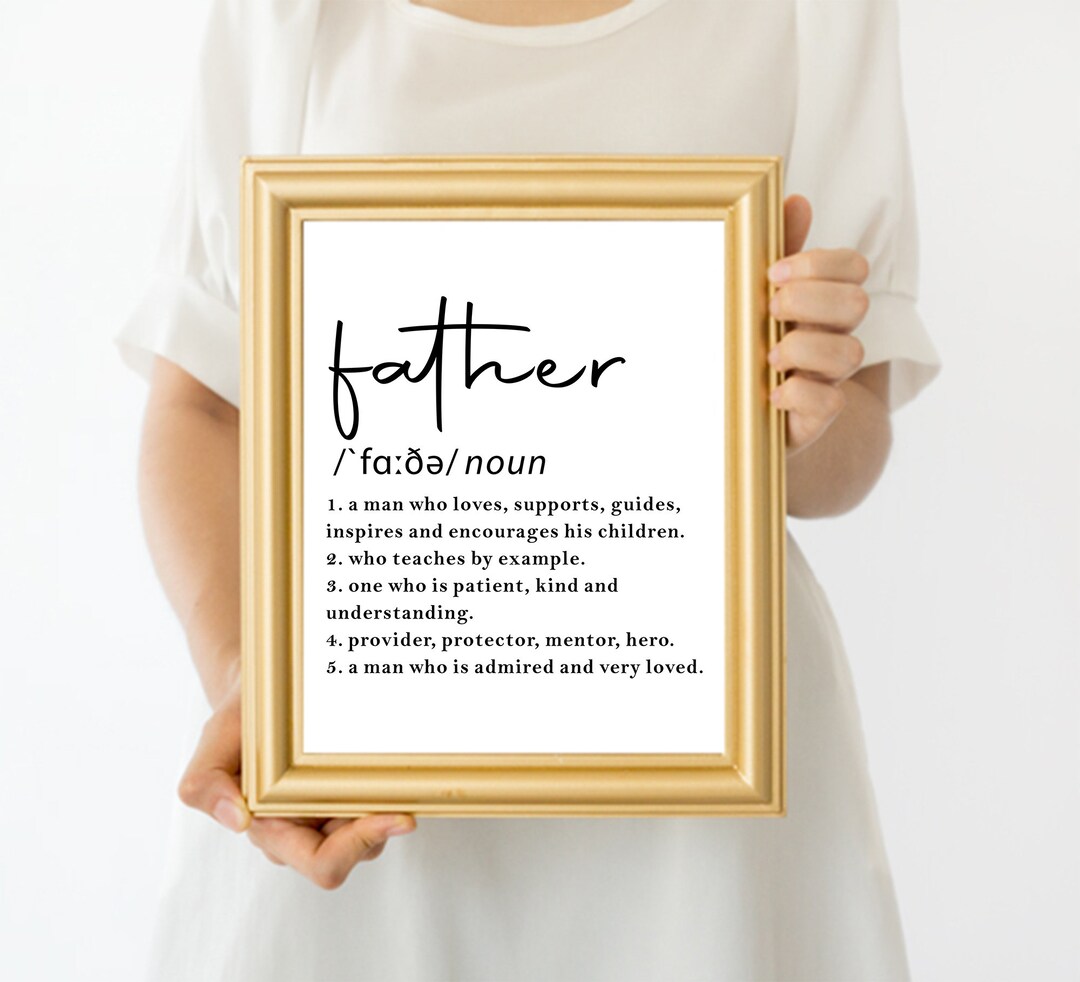 Father Definition, Dad Gift, Father Dictionary Definition Meaning ...