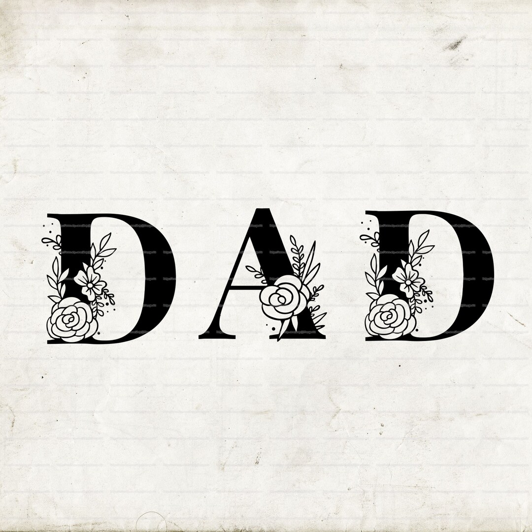 DAD Svg, Fathers Day Gift From Daughters, Floral Dad Svg, Fathers Day ...