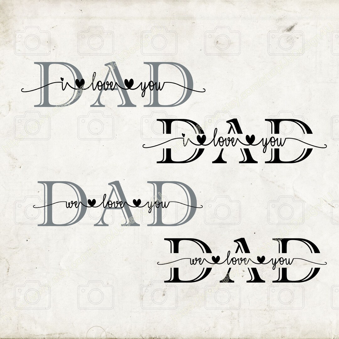 Fathers Day SVG, DAD Svg, DAD Shirt, Svg, Png, Dad Love You Sign, Svg ...