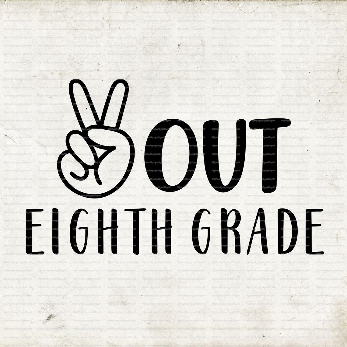 Peace Out Eighth Grade Svg Last Day of School Svg 8th Grade | Etsy