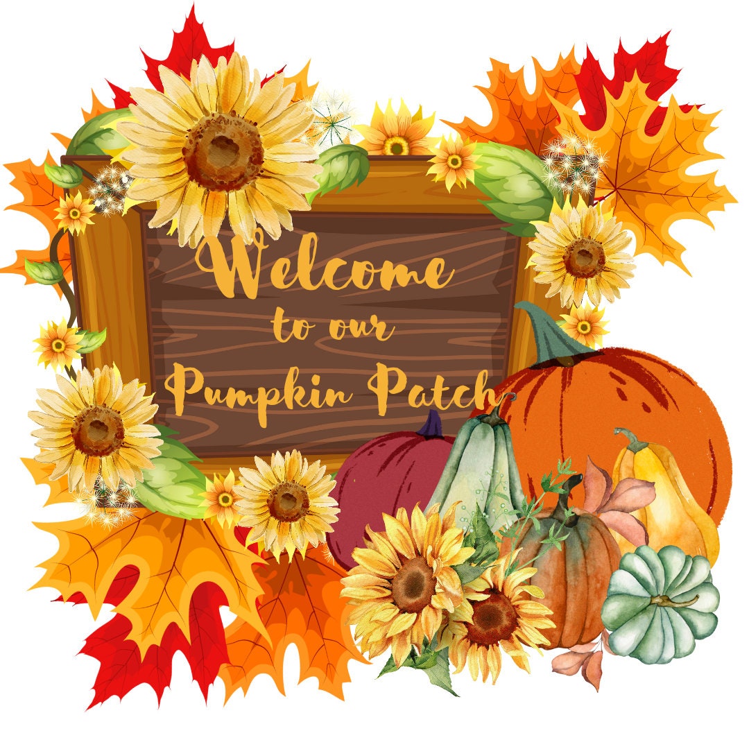 Pumpkin Patch PNG. Welcome to Our Patch Fall Design. Pumpkins ...