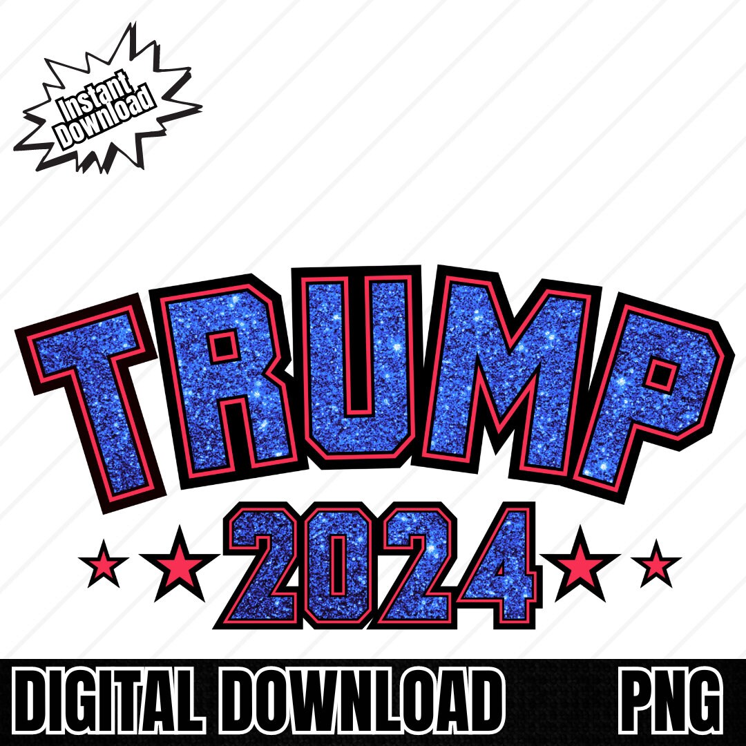 Trump Png, Trump 2024 Design, Trump Sublimation, Patriotic Design ...