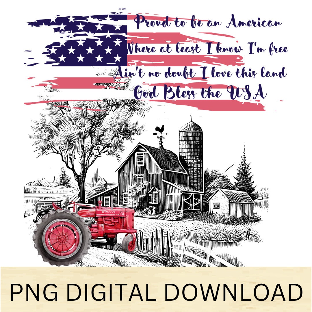 Ain't No Doubt I Love This Land PNG, Old Farm Tractor, Farmstead With ...